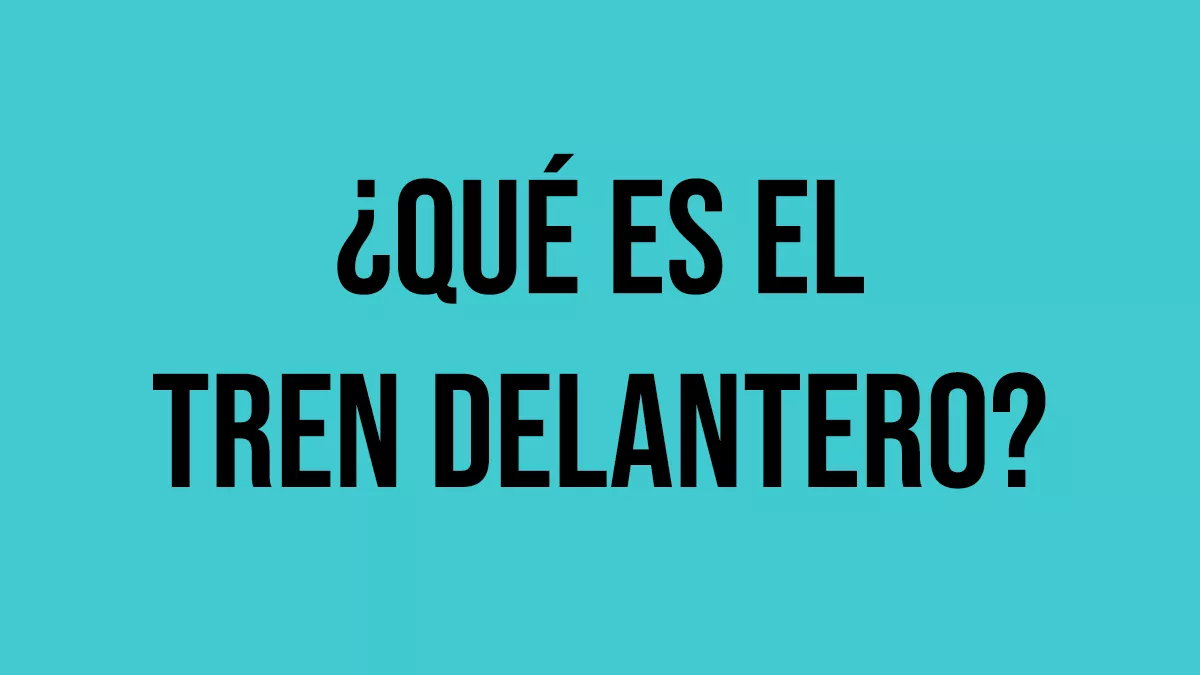 Qué Es Y Cómo Mantener El Tren Delantero De Tu Automóvil